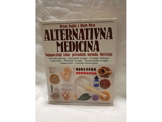 Alternativna medicina,Brian Inglis i Ruth West