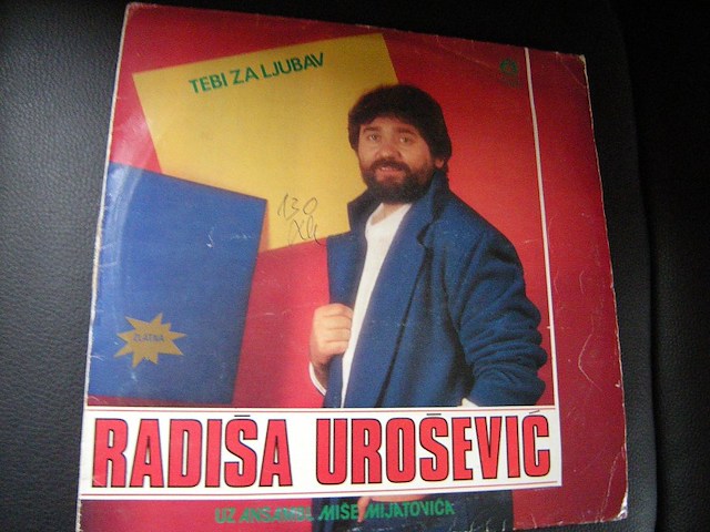 LP - RADIŠA UROŠEVIĆ - TEBI ZA LJUBAV