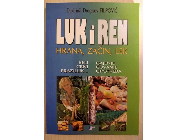 LUK I REN hrana, začun, lek - D. Filipović