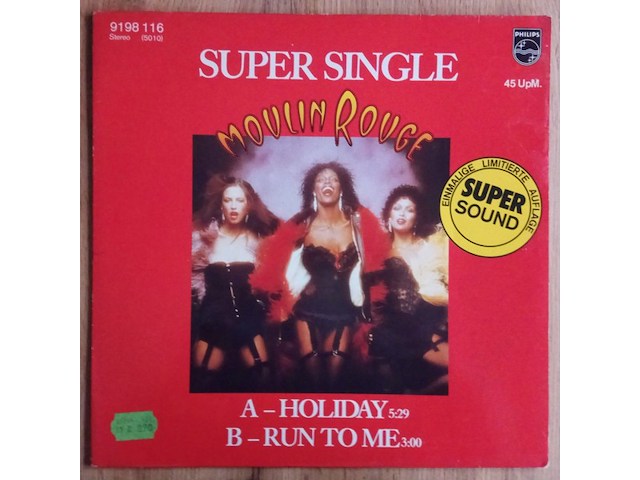 Moulin Rouge ‎– Holiday / Run To Me