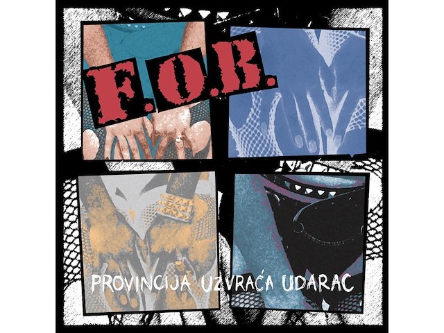 F.O.B.* ‎– Provincija Uzvraća Udarac