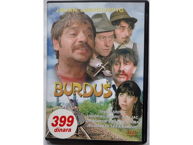 BURDUS   ( Rezija: Miodrag Mica Popovic )