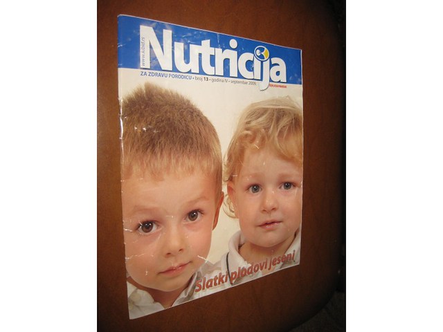 Nutricija Magazin za zdravu porodicu br.13 (2009)