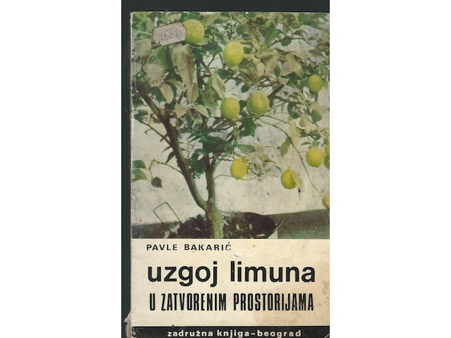 Uzgoj limuna u zatvorenim prostorijama Pavle Bakarić