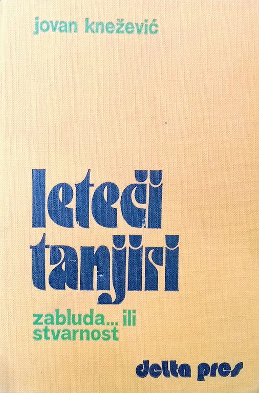 Leteći tanjiri: zabluda ili stvarnost