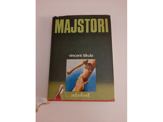 Majstori - Vincent Šikula