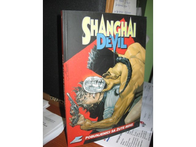 SHANGHAI DEVIL BROJ 4 - POBUNJENICI SA ZUTE REKE