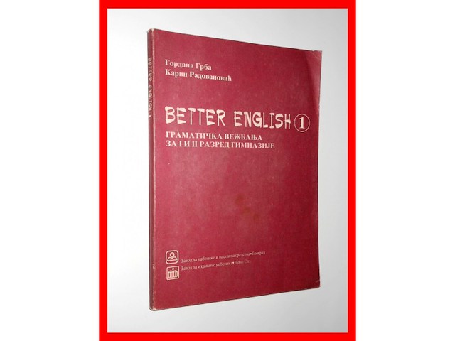 Better English 1 - Gramatička vežbanja za I i II razred