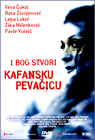 I Bog stvori kafansku pevačicu (DVD)