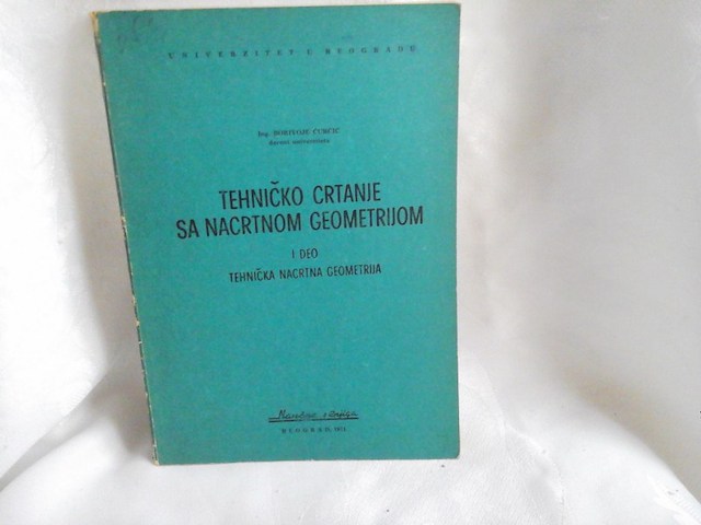 Tehničko crtanje sa nacrtnom geometrijom Borivoje