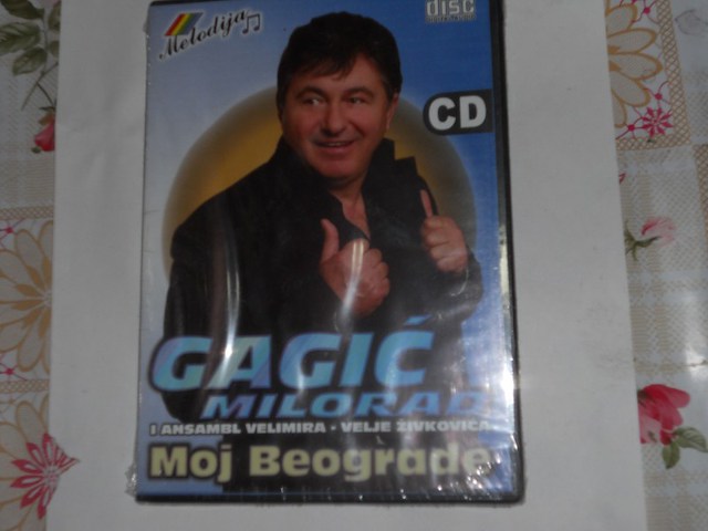 GAGIĆ MILORAD - MOJ BEOGRADE