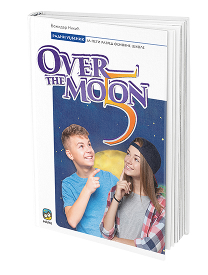 „OVER THE MOON 5”, енглески језик, уџбеник за 5. разред