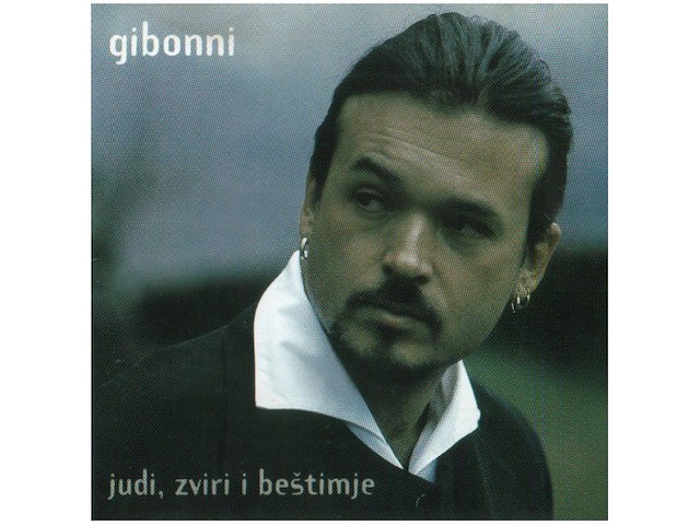 Gibonni* ‎– Judi, Zviri I Beštimje, NEOTPAKOVAN CD!