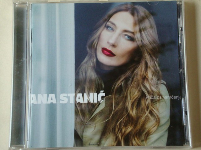 Ana Stanić - Priča Za Pamćenje