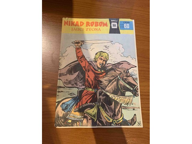 Nikad robom 104 - Jauci zvona