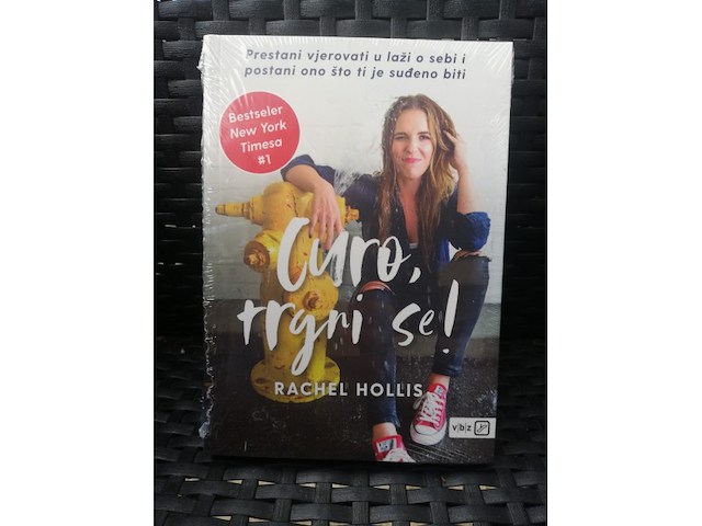 Curo, trgni se - Rachel Hollis