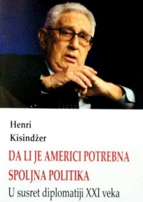 Da li je Americi potrebna spoljna politika: U susret diplomatiji XXI veka