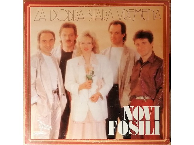 LP NOVI FOSILI - Za dobra stara vremena (1986) NM/VG+