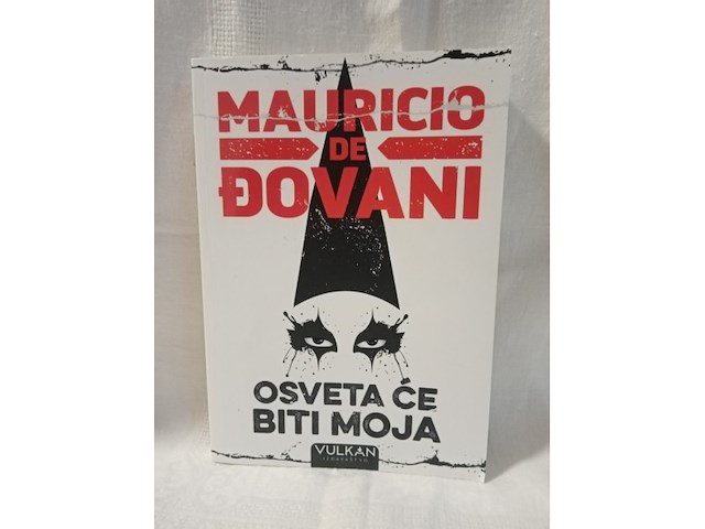 Osveta ce biti moja,Mauricio de Djovani