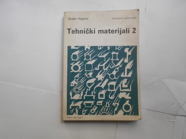 Tehnički materijali 2, D.Hrgović, šk zg