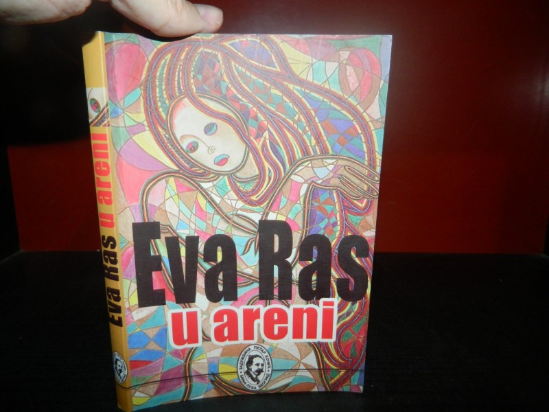 U areni, Eva Ras