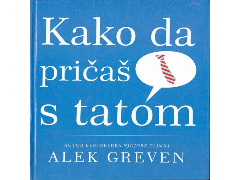 Kako da pričaš s tatom - Alek Greven