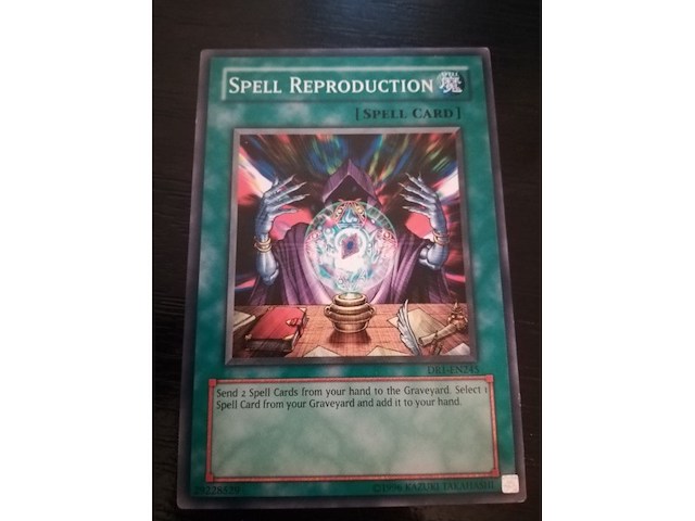 Yu-GI-OH!- Spell Reproduction