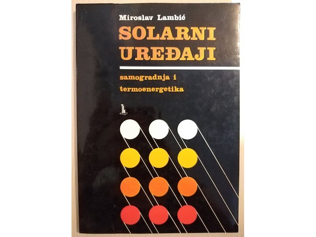 SOLARNI UREĐAJI - Miroslav Lambić