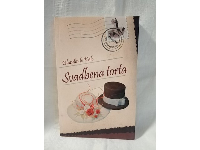Svadbena torta,Blandin le Kale
