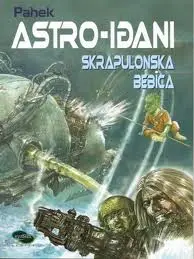 Moro
ASTROIĐANI - SKRAPULONSKA BEBICA - Ž. PAHEK