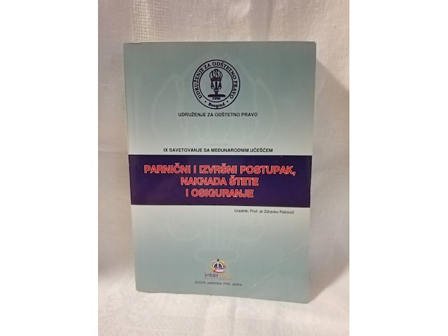 Parnicki i izvrsni postupak,naknada stete i osiguranje