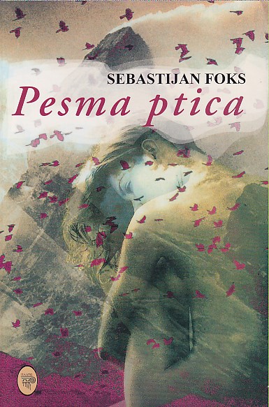 PESMA PTICA – SEBASTIJAN FOKS