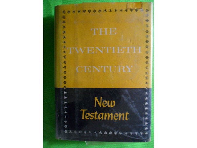 THE TWENTIETH CENTURY New Testament 1961.