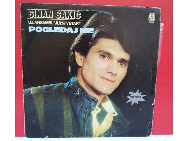 SINAN SAKIĆ I JUŽNI VETAR - POGLEDAJ ME, LP, ALBUM