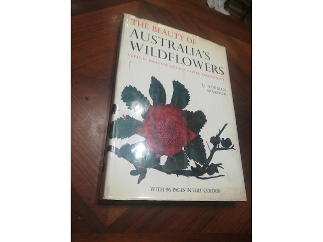Norman Sparnon, The Beauty of Australia`s Wildflowers