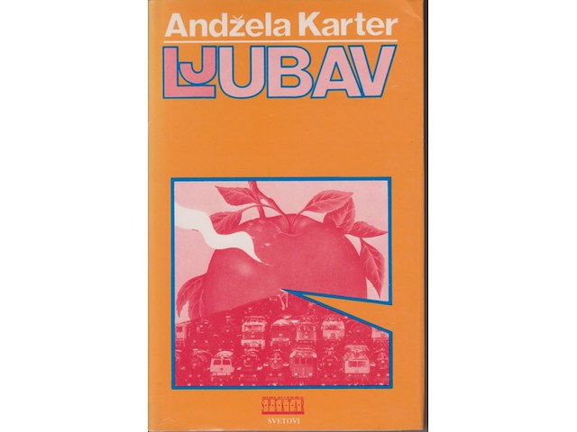 Andžela Karter / LJUBAV - odličnO