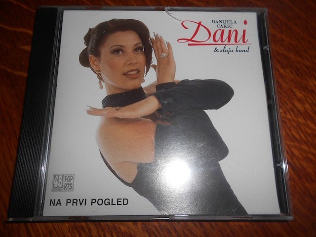 Danijela Cakić Dani &;;;;; Zlaja Band* ‎– Na Prvi Pogled  CD