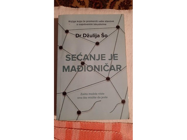 Secanje je madjionicar - Dr Dzulijan So
