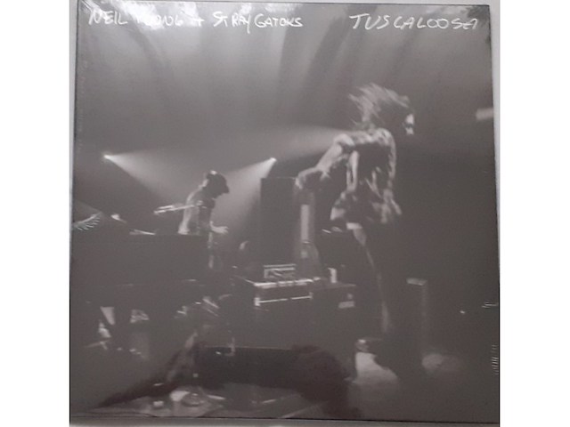 NEIL YOUNG + STRAY GATORS - 2LP Tuscaloosa (Novo!!!)