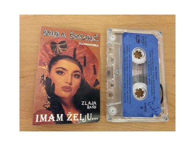 MIRA ŠKORIĆ - Imam želju