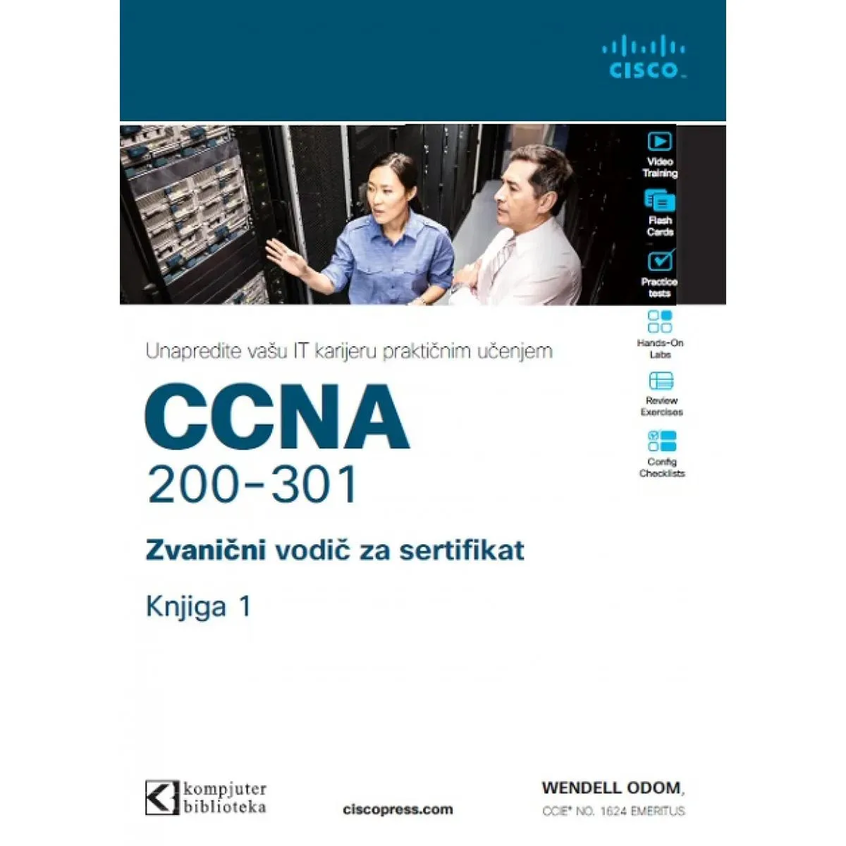 CCNA 200-301 Zvanični vodič za sertifikat, knjiga 1