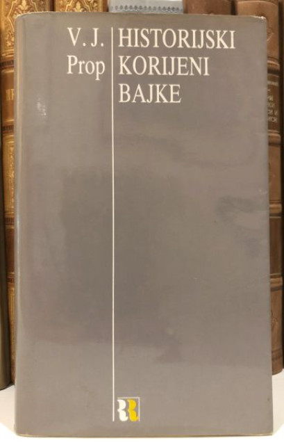 Historijski korijeni bajke - Vladimir J. Prop
