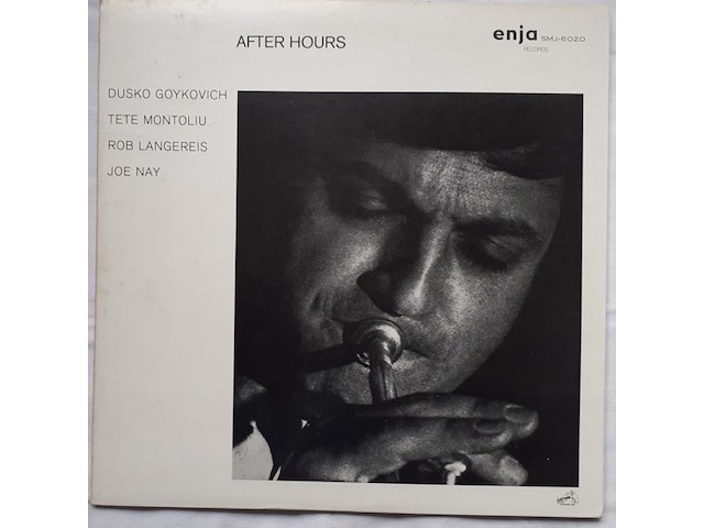 DUSKO GOYKOVICH - AFTER HOURS (Japan Press)