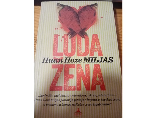 Luda zena,Huan Hoze Miljas