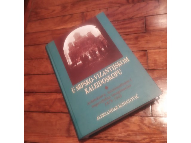 A. Ignjatović U srpsko vizantijskom kaleidoskopu