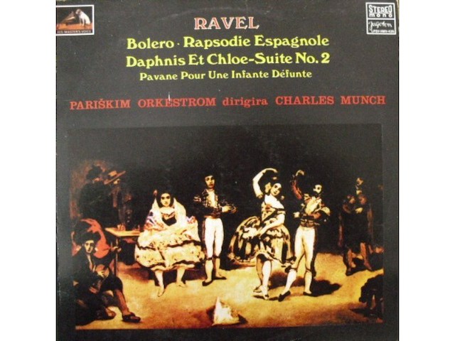 Ravel - Bolero, Španska rapsodija, Dafni i Kloe
