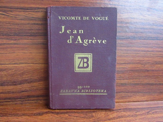 Jean D`Agreve - Vicomte De Vogue (1918.)