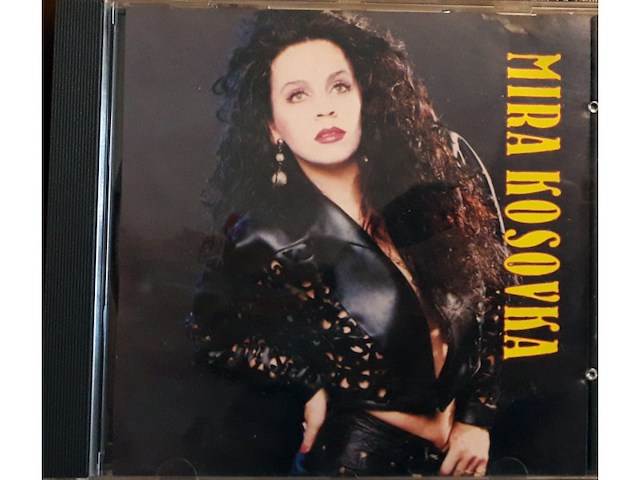 CD: MIRA KOSOVKA - TI MIRNO SPAVAJ