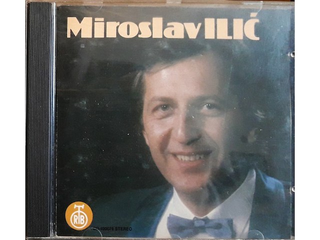 CD: MIROSLAV ILIĆ - MIROSLAV ILIĆ