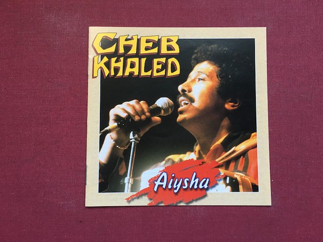 Cheb Khaled - AiYSHA  (bez CD-samo omot) 1998